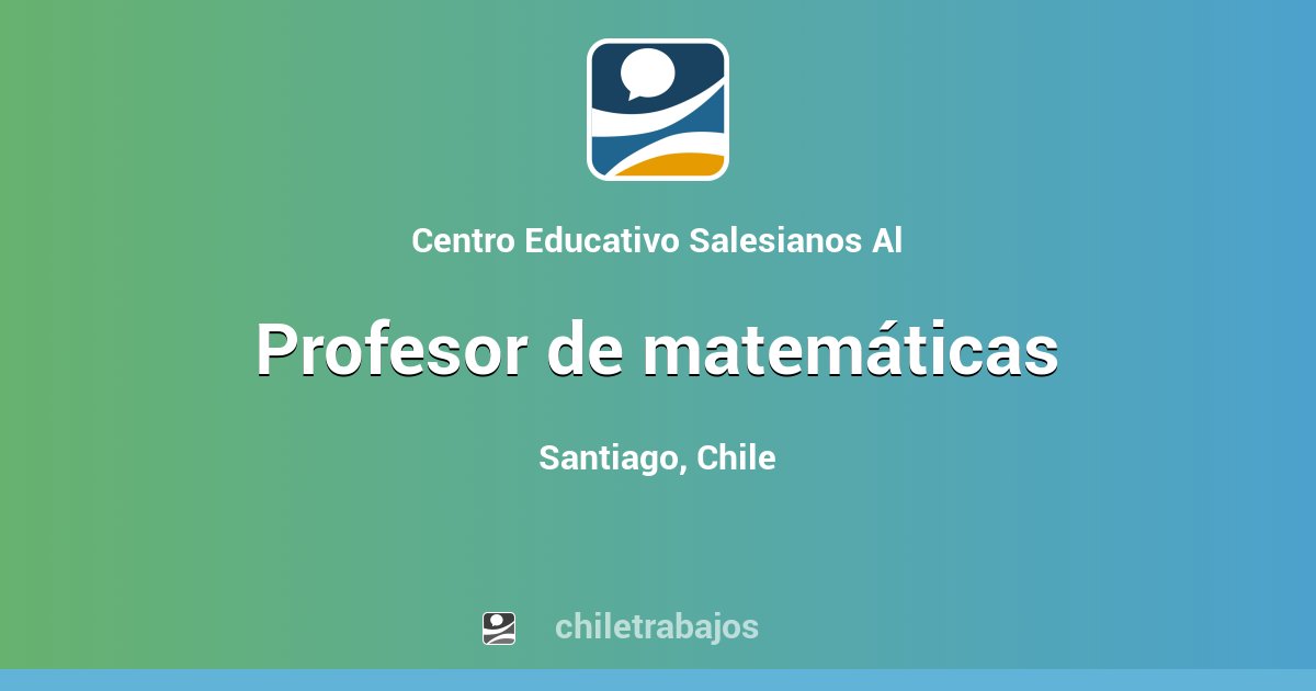 Profesor de matemáticas - Santiago | Chiletrabajos Profesor de matemáticas - Santiago | Chiletrabajos