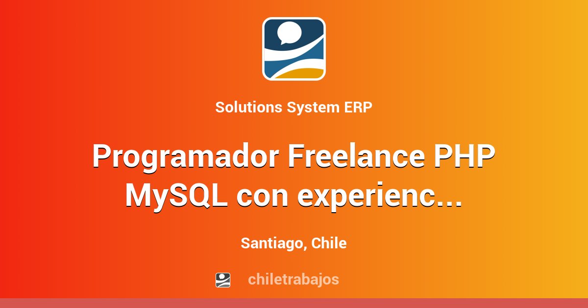 Programador Freelance PHP MySQL con experiencia. - Santiago | Chiletrabajos