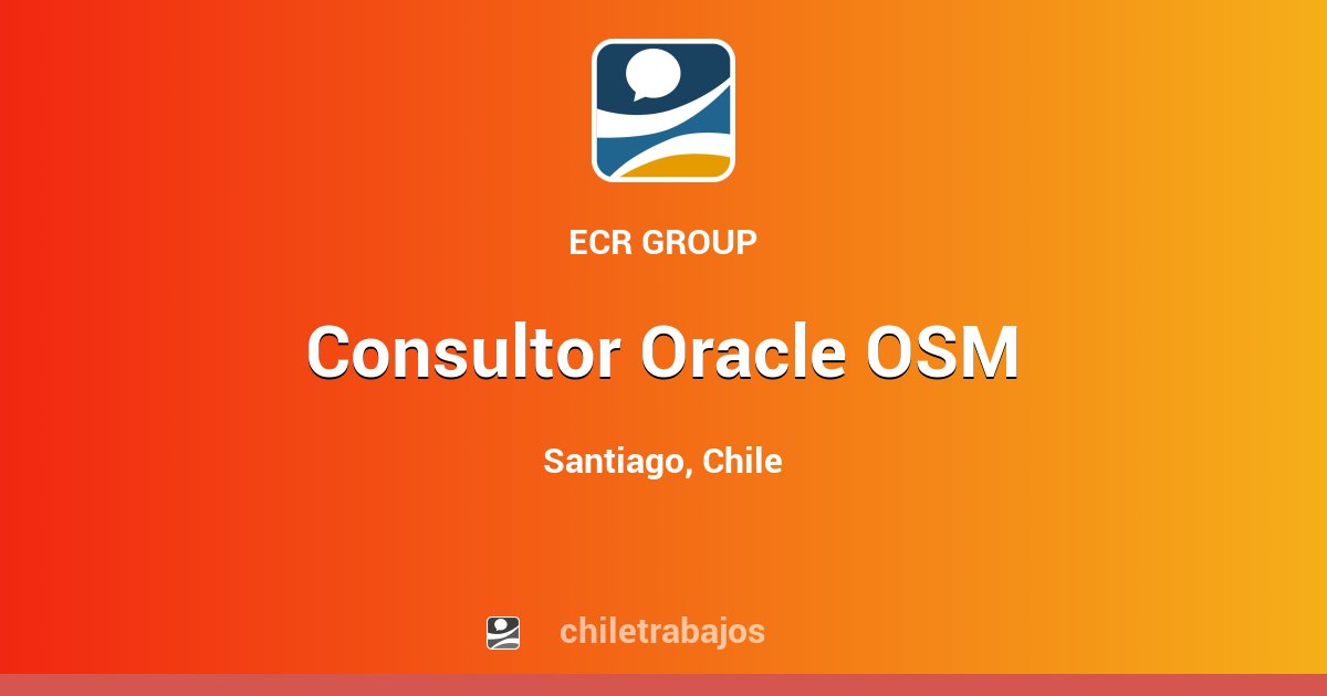 Consultor Oracle Osm Santiago Chiletrabajos
