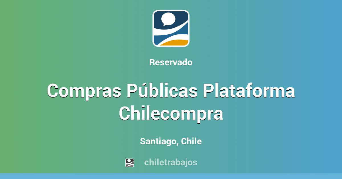 Compras Públicas Plataforma Chilecompra - Santiago | Chiletrabajos
