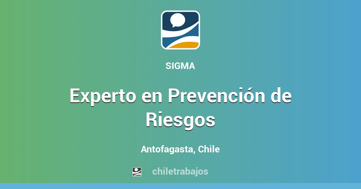 Experto en Prevención de Riesgos - Antofagasta | Chiletrabajos