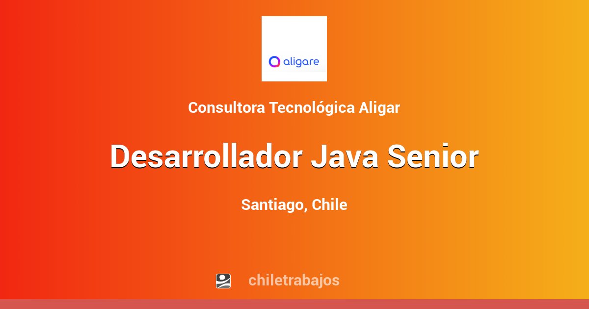 Desarrollador Java Senior - Santiago | Chiletrabajos