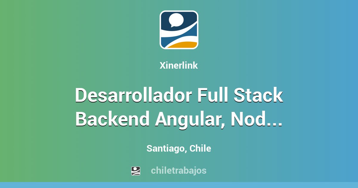 Desarrollador Full Stack Backend Angular Nodejs Html Metodologias Agiles Santiago