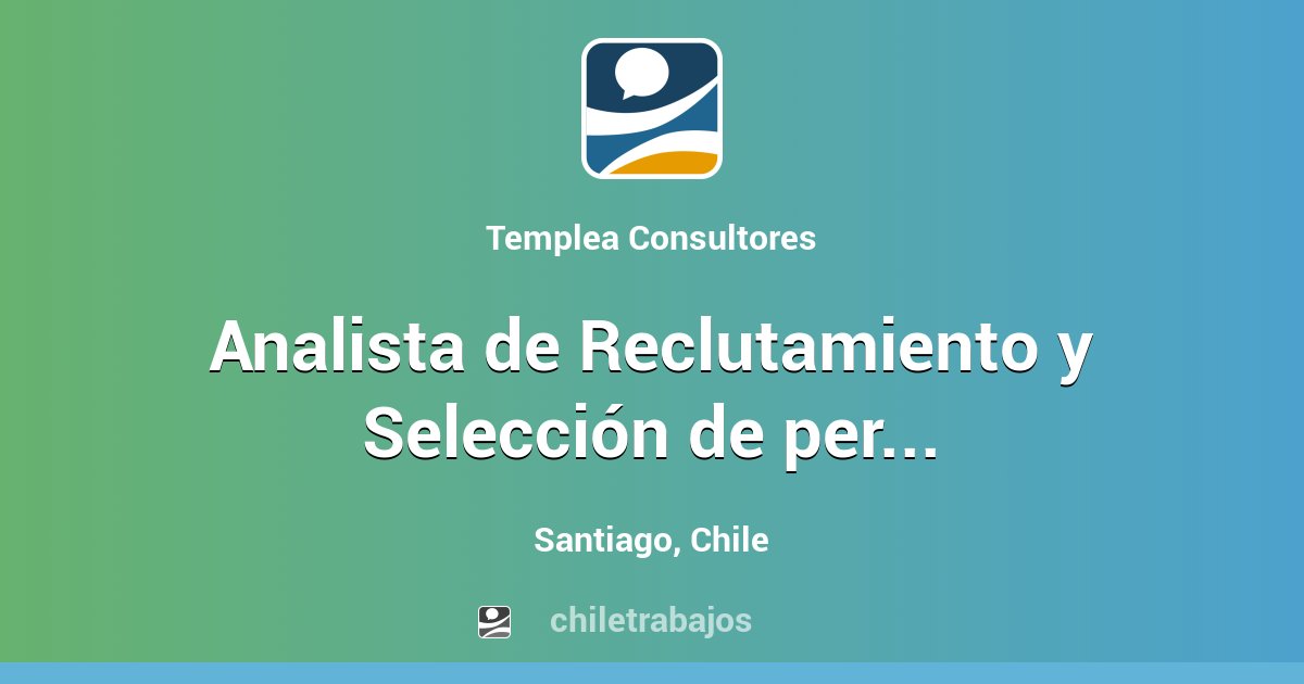 Analista De Reclutamiento Y Selección De Personal Santiago