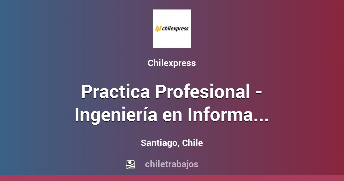 Practica Profesional - Ingeniería en Informatica (Huechuraba) 1 ...