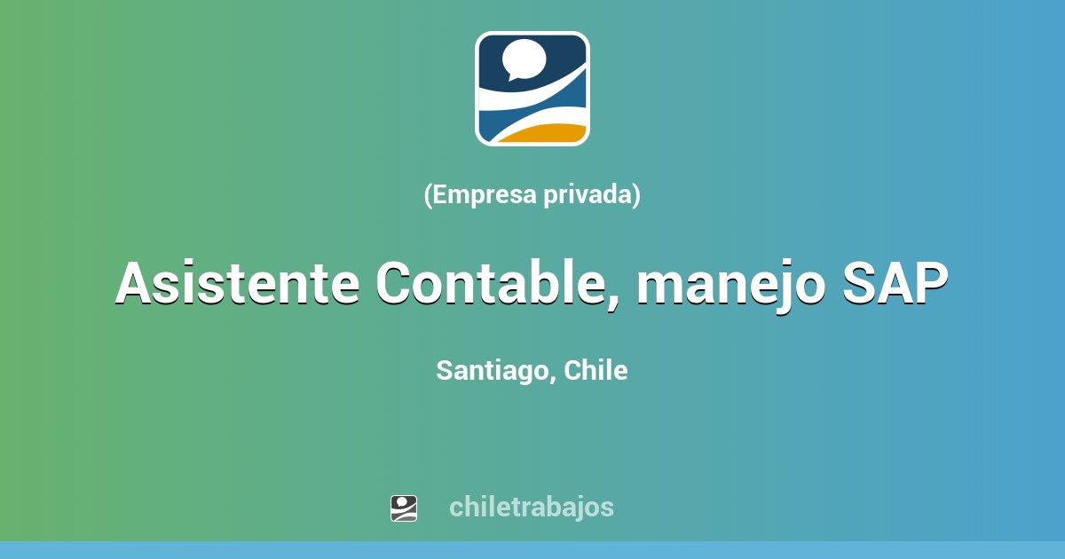 Asistente Contable, manejo SAP - Santiago | Chiletrabajos