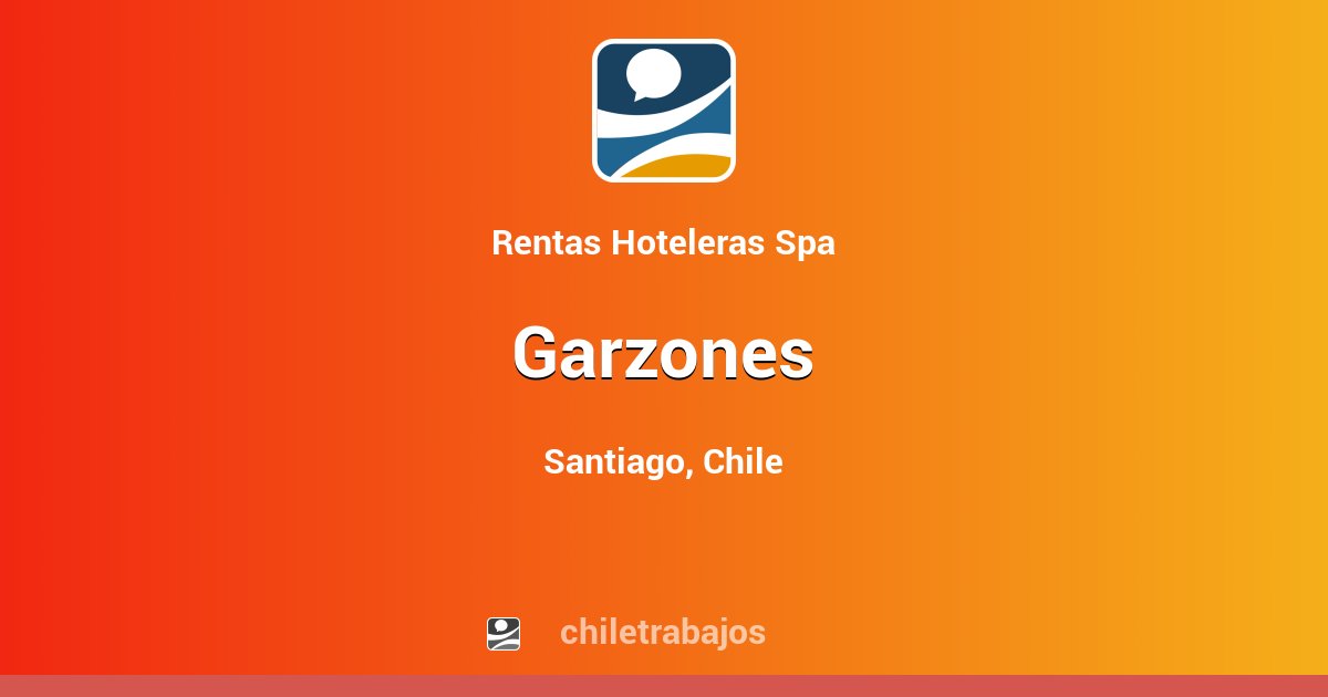 Garzones - Santiago | Chiletrabajos