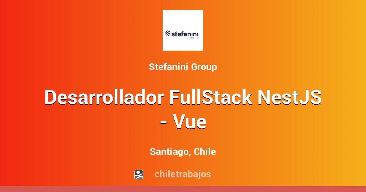 Desarrollador FullStack NestJS - Vue - Santiago | Chiletrabajos