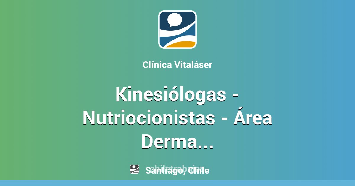 Kinesiólogas - Nutriocionistas - Área Dermatofuncional - Santiago ...