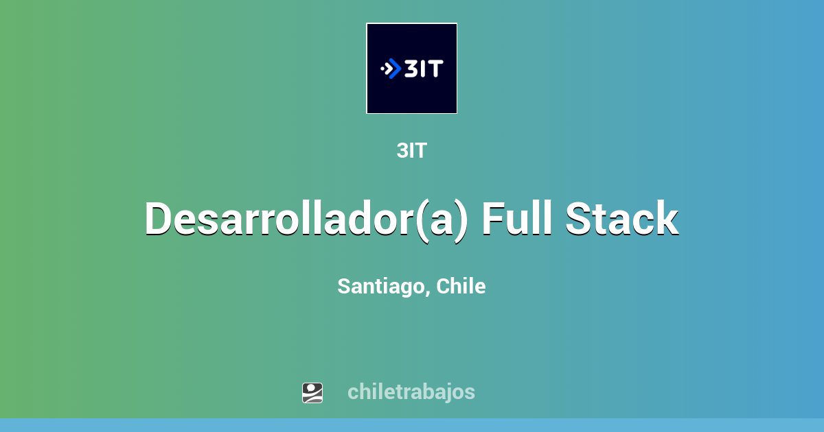 Desarrollador(a) Full Stack - Santiago | Chiletrabajos