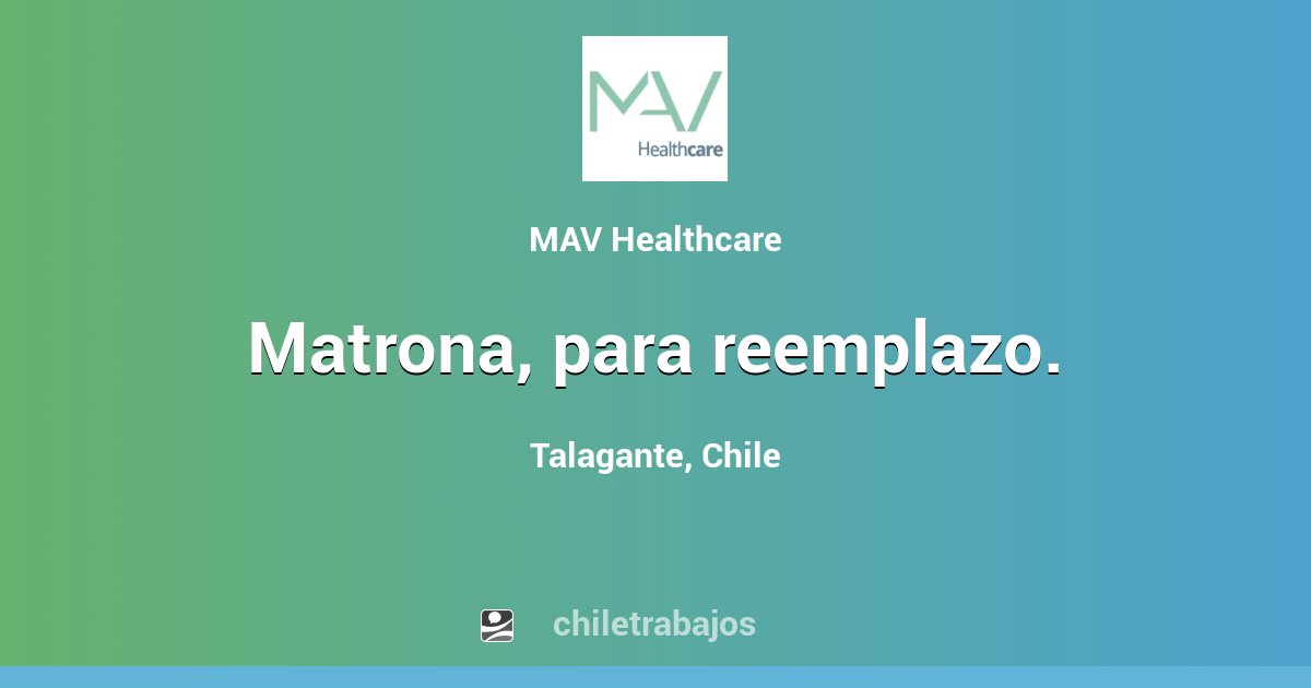Matrona, para reemplazo. - Talagante | Chiletrabajos