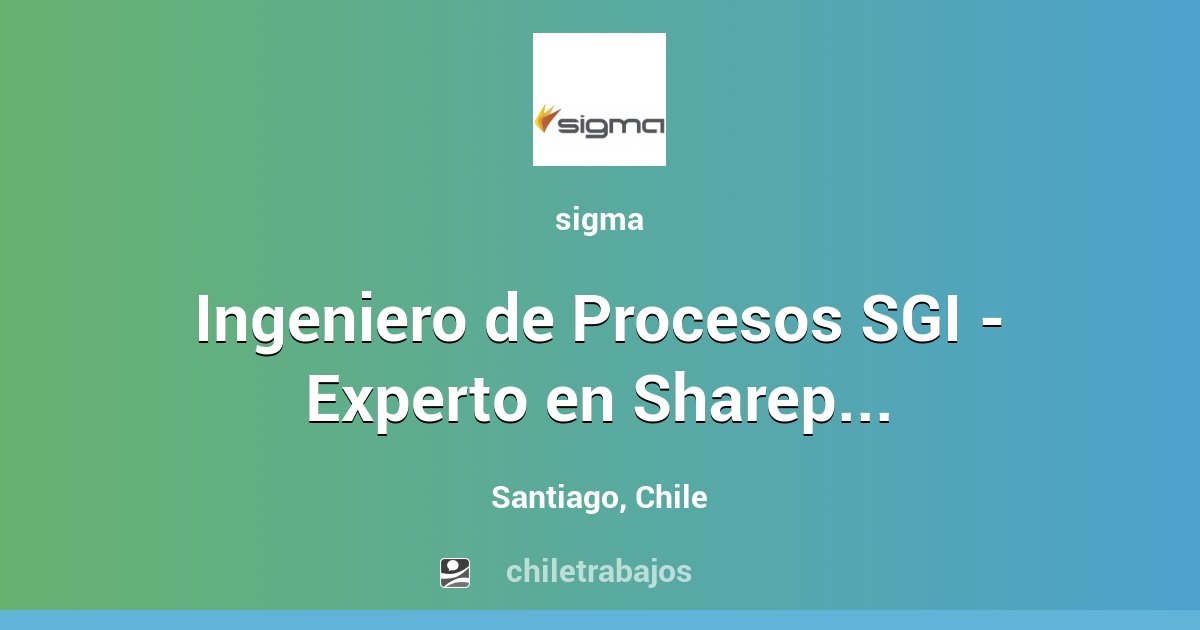 Ingeniero de Procesos SGI - Experto en Sharepoint - Santiago ...