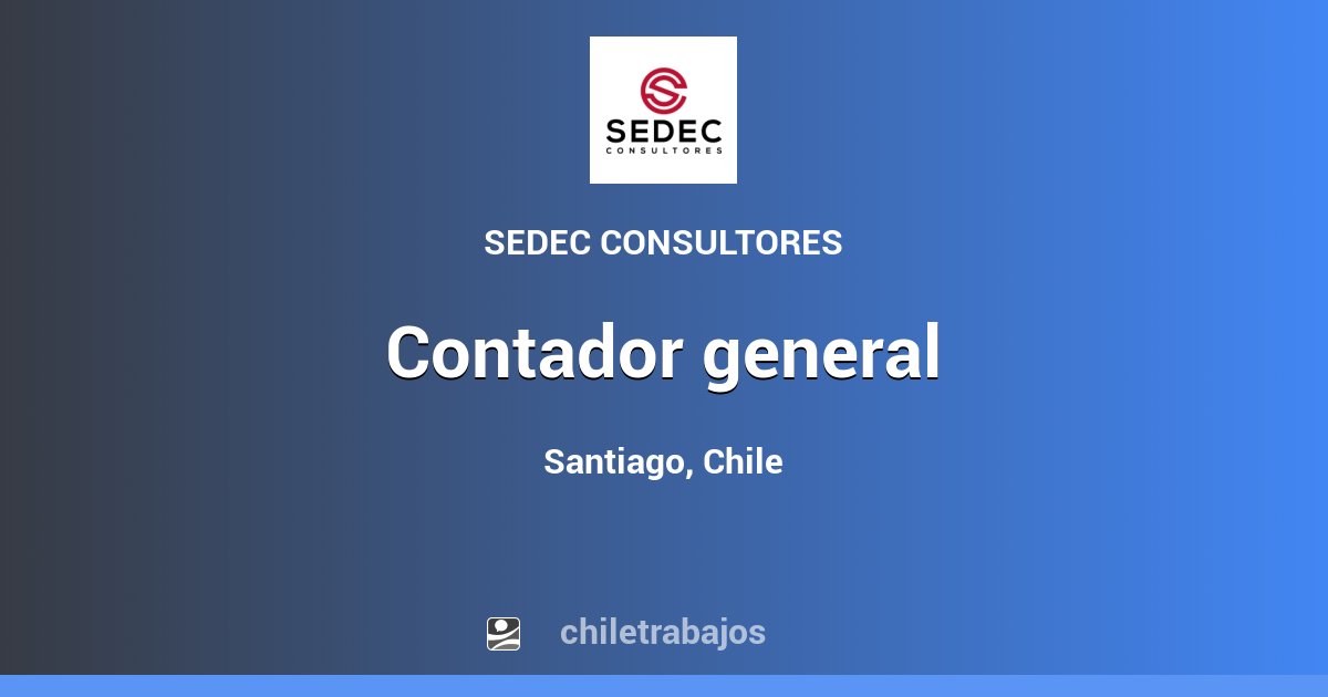 CONTADOR GENERAL - Santiago | Chiletrabajos