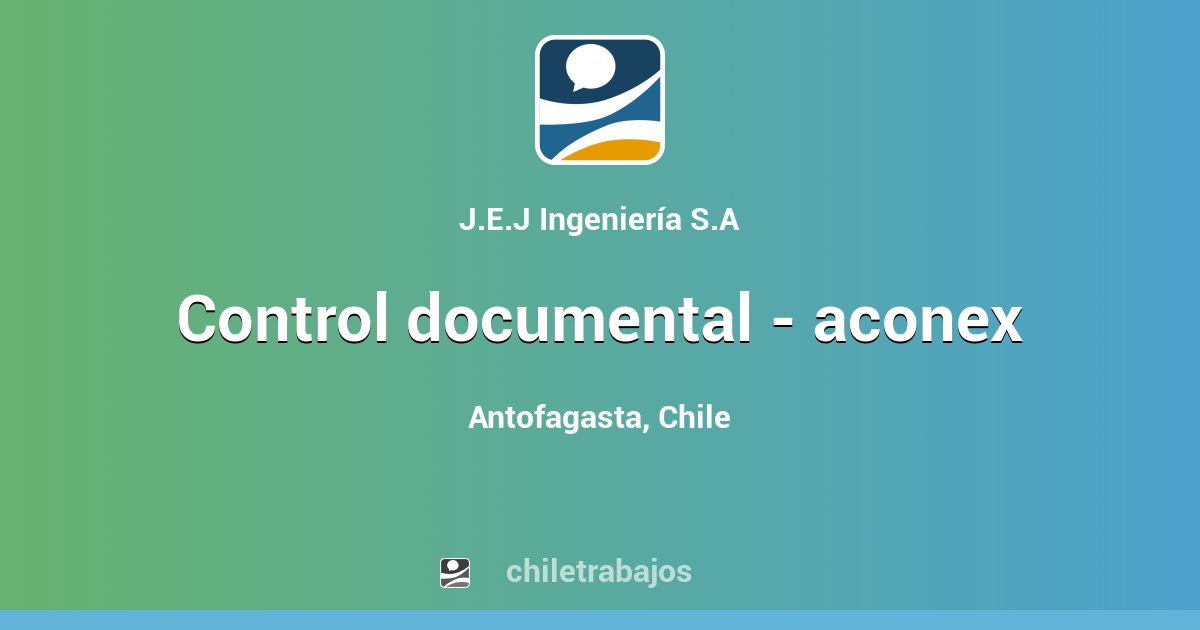 Control documental - aconex - Antofagasta | Chiletrabajos
