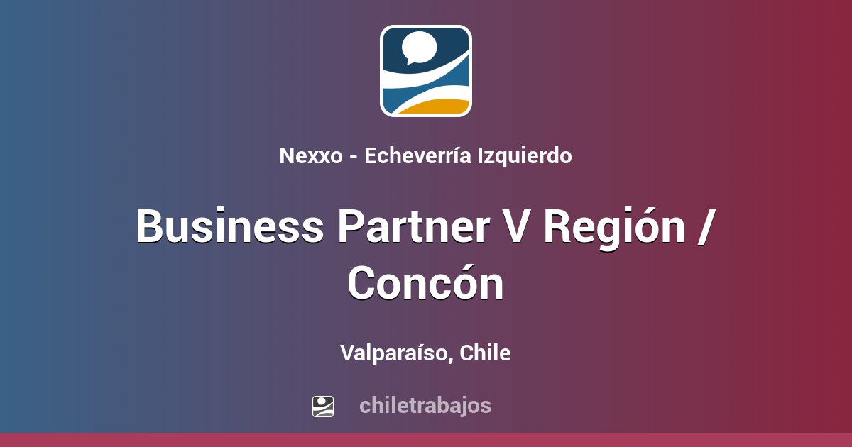 Business Partner V Región / Concón - Valparaíso | Chiletrabajos