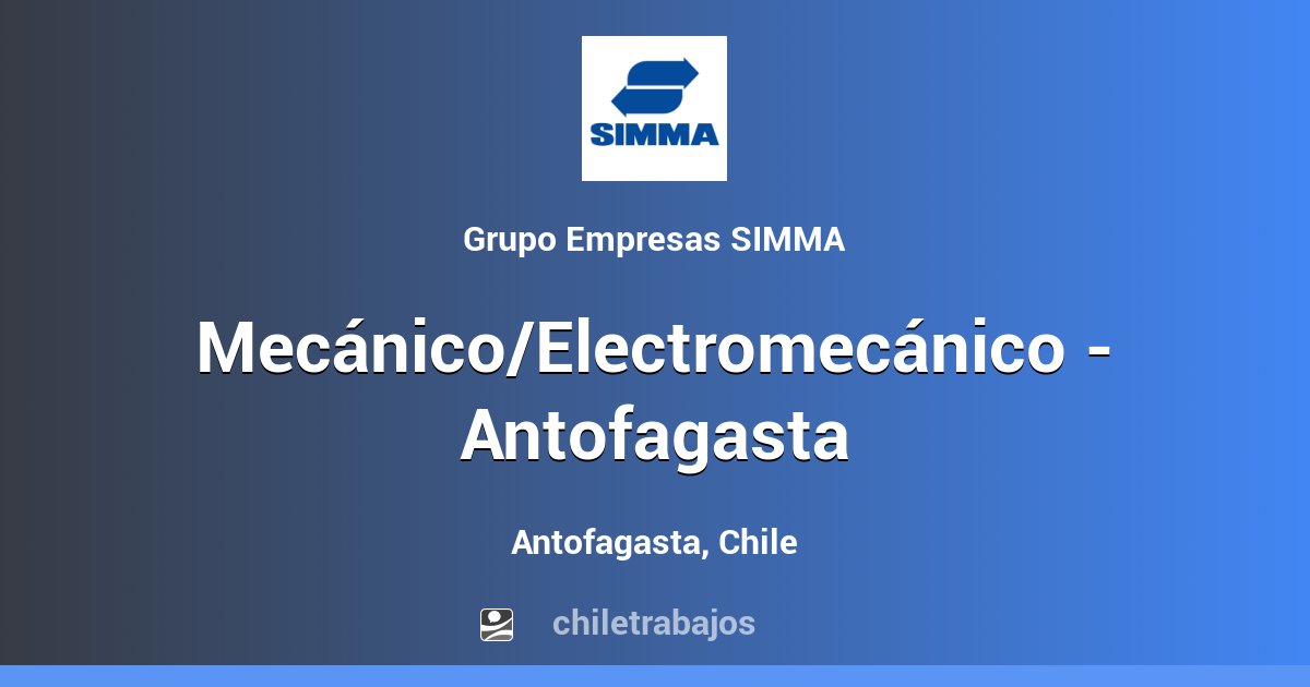 Mecánico/Electromecánico - Antofagasta - Antofagasta | Chiletrabajos