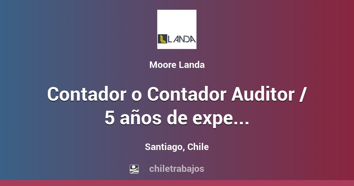 Contador o Contador Auditor / 5 años de experiencia - Santiago ...