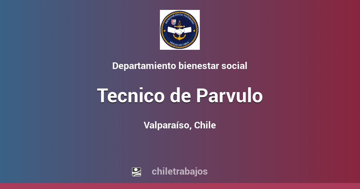 Tecnico de Parvulo - Valparaíso | Chiletrabajos