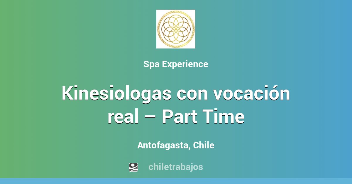 Kinesiologas con vocación real – Part Time - Antofagasta | Chiletrabajos
