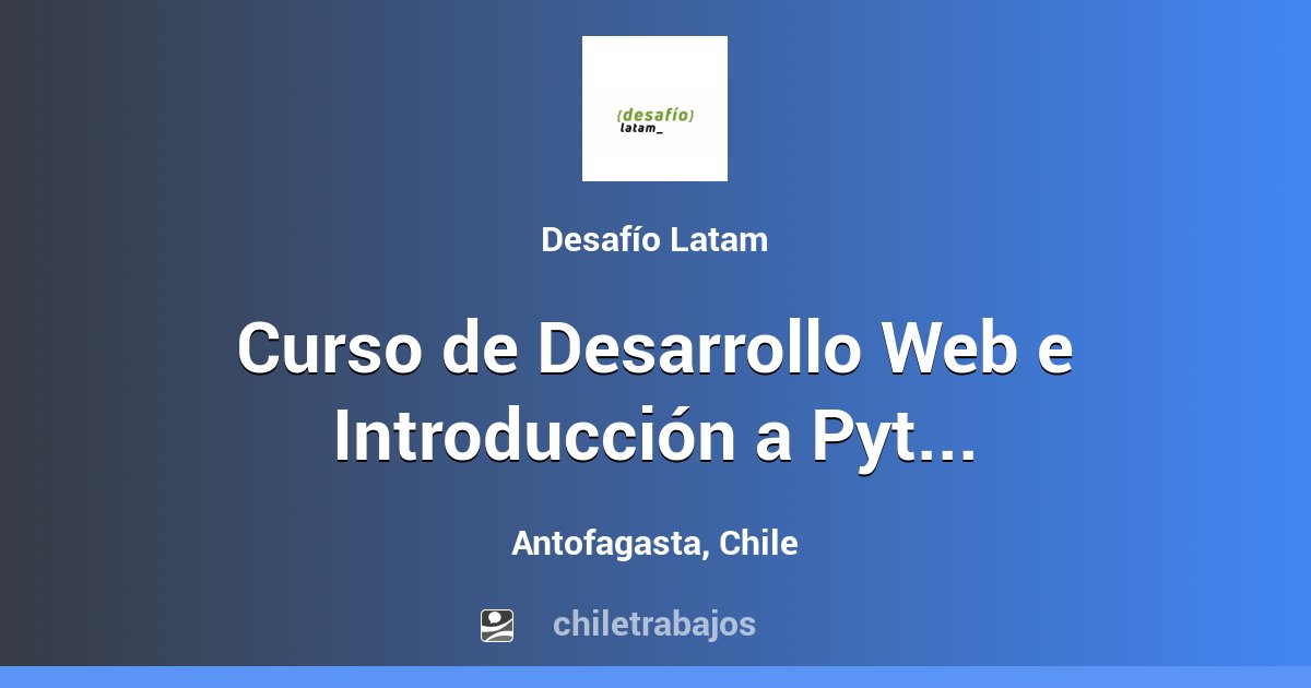 Curso de Desarrollo Web e Introducción a Python - Docente - Antofagasta ...