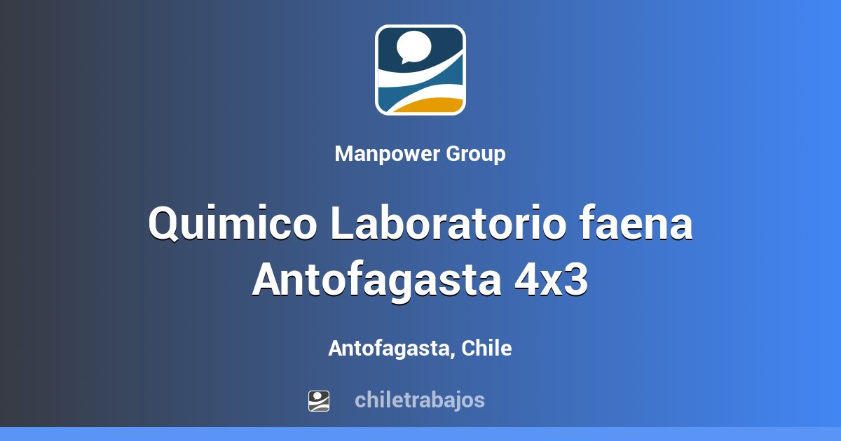 Quimico Laboratorio faena Antofagasta 4x3 - Antofagasta | Chiletrabajos