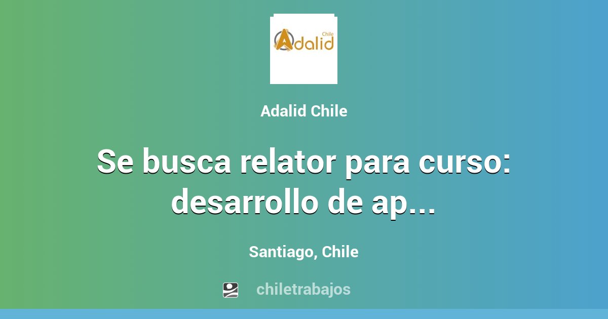 SE BUSCA RELATOR PARA CURSO: DESARROLLO DE APLICACIONES MÓVILES ANDROID ... SE BUSCA RELATOR PARA CURSO: DESARROLLO DE APLICACIONES MÓVILES ANDROID ...
