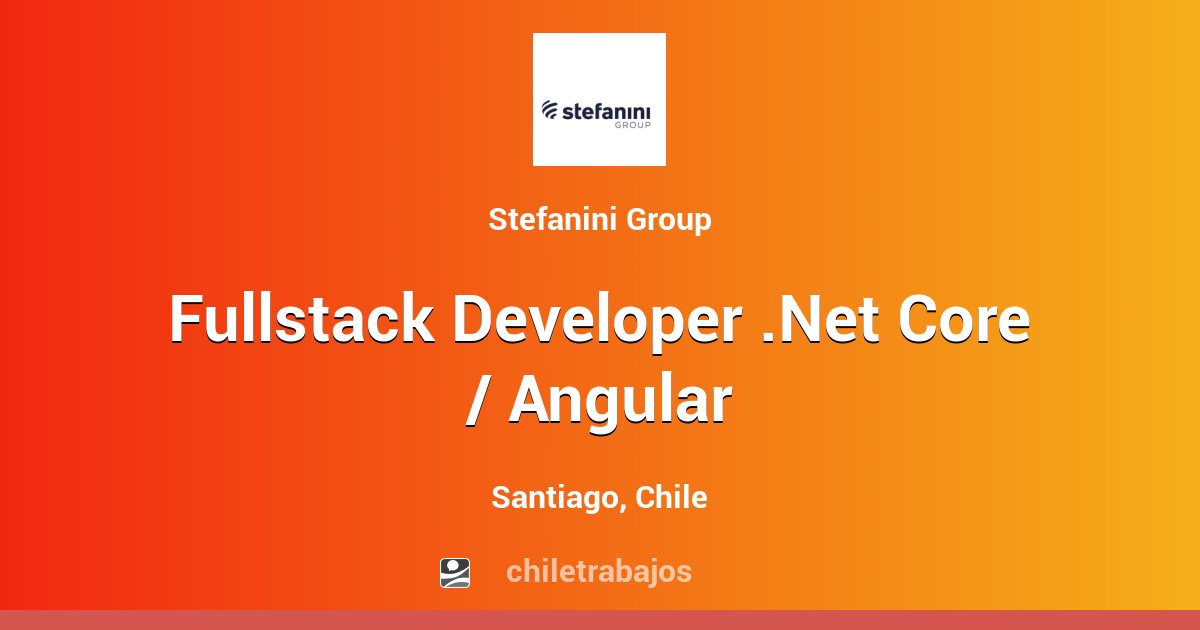 Fullstack Developer .Net Core / Angular - Santiago | Chiletrabajos Fullstack Developer .Net Core / Angular - Santiago | Chiletrabajos
