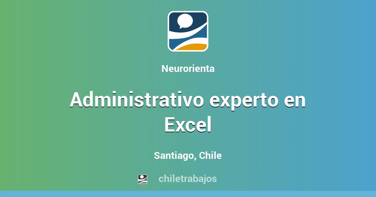 Administrativo experto en Excel - Santiago | Chiletrabajos