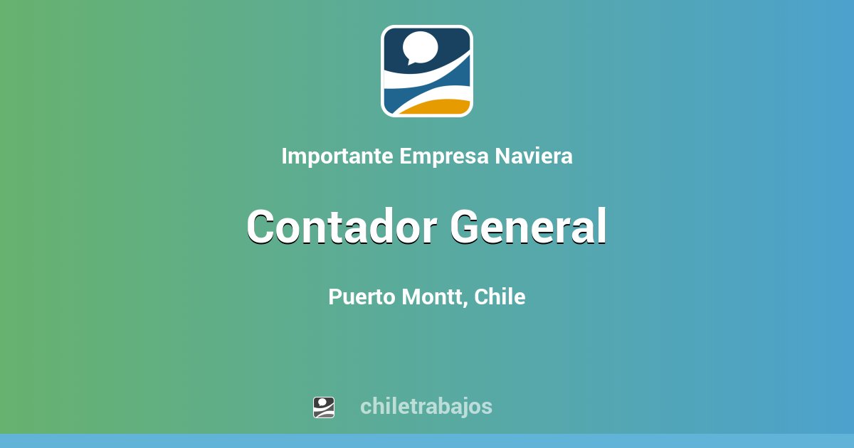 Contador General - Puerto Montt | Chiletrabajos