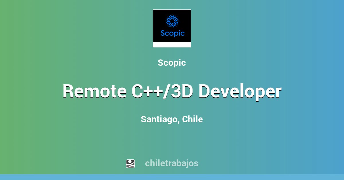 Remote C++/3D Developer - Santiago | Chiletrabajos