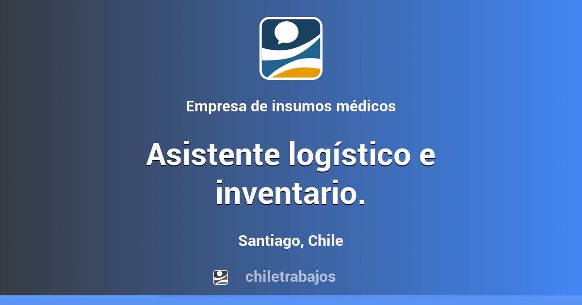 Asistente logístico e inventario. - Santiago | Chiletrabajos