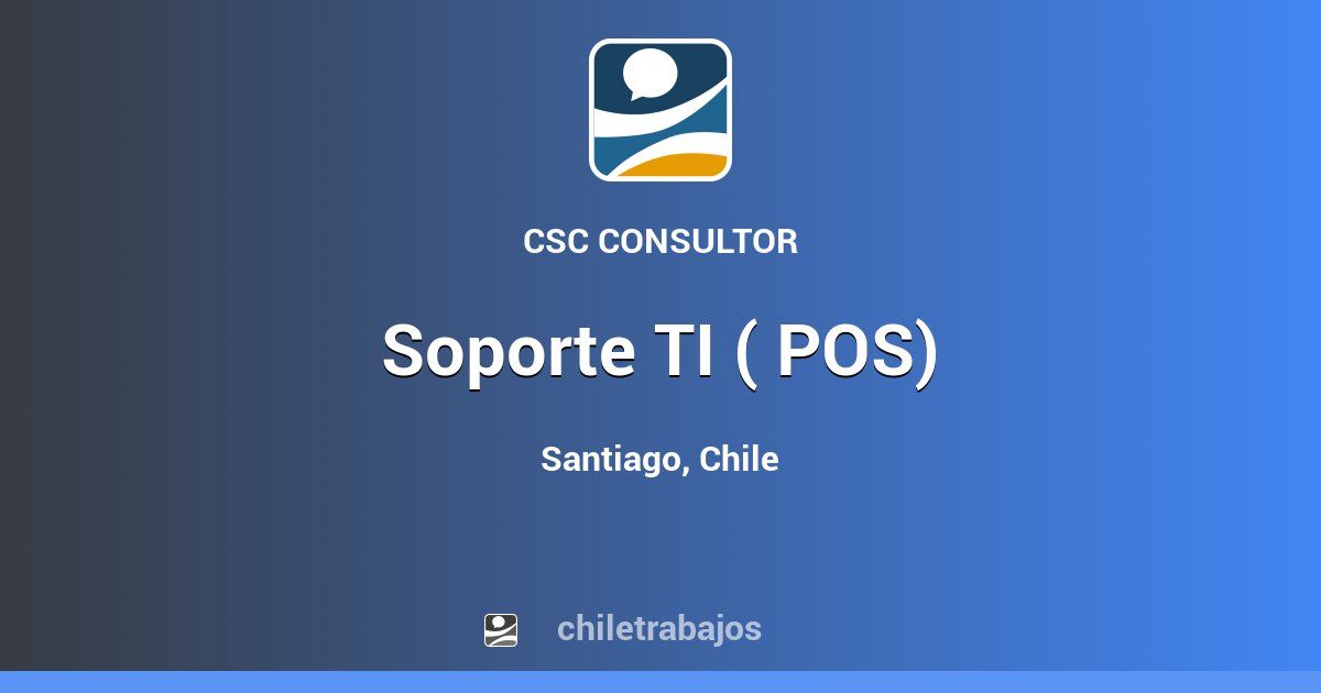 Soporte TI ( POS) - Santiago | Chiletrabajos