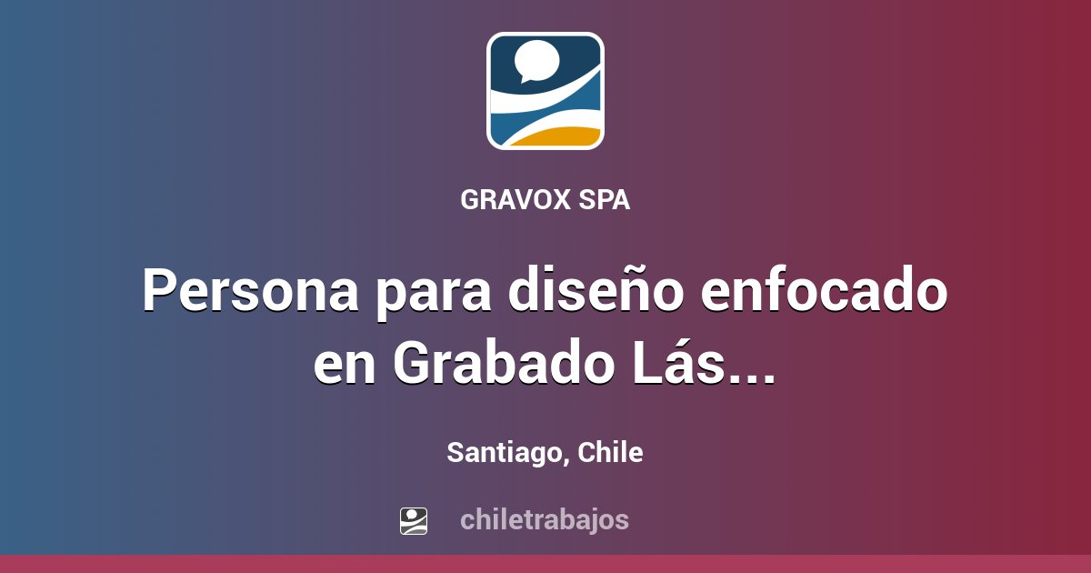 Persona para diseño enfocado en Grabado Láser y producción de las ...