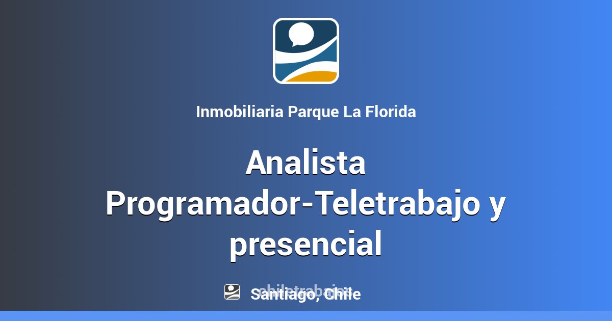 Analista Programador-Teletrabajo y presencial - Santiago | Chiletrabajos