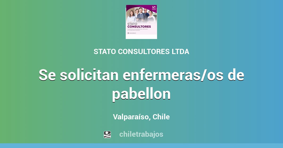 SE SOLICITAN ENFERMERAS/OS DE PABELLON - Valparaíso | Chiletrabajos