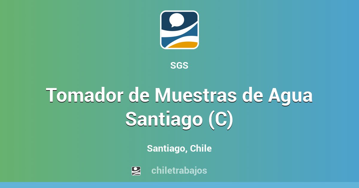 Tomador de Muestras de Agua Santiago (C) - Santiago | Chiletrabajos