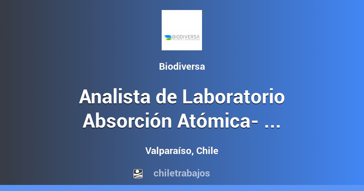 Analista de Laboratorio Absorción Atómica- Viña - Valparaíso ...