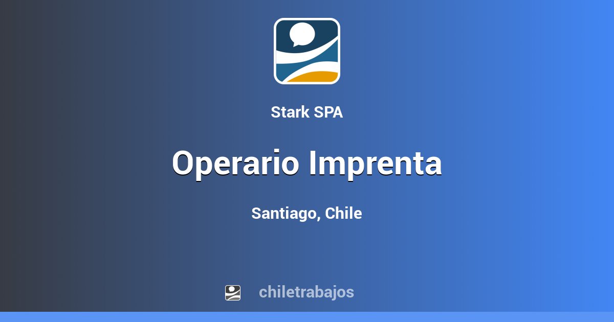 Operario Imprenta - Santiago | Chiletrabajos
