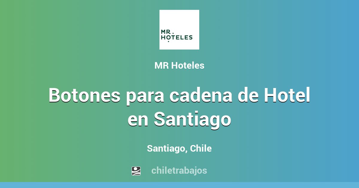 Botones para cadena de Hotel en Santiago - Santiago | Chiletrabajos