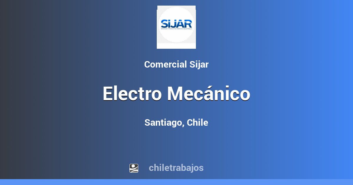 Electro Mecánico - Santiago | Chiletrabajos