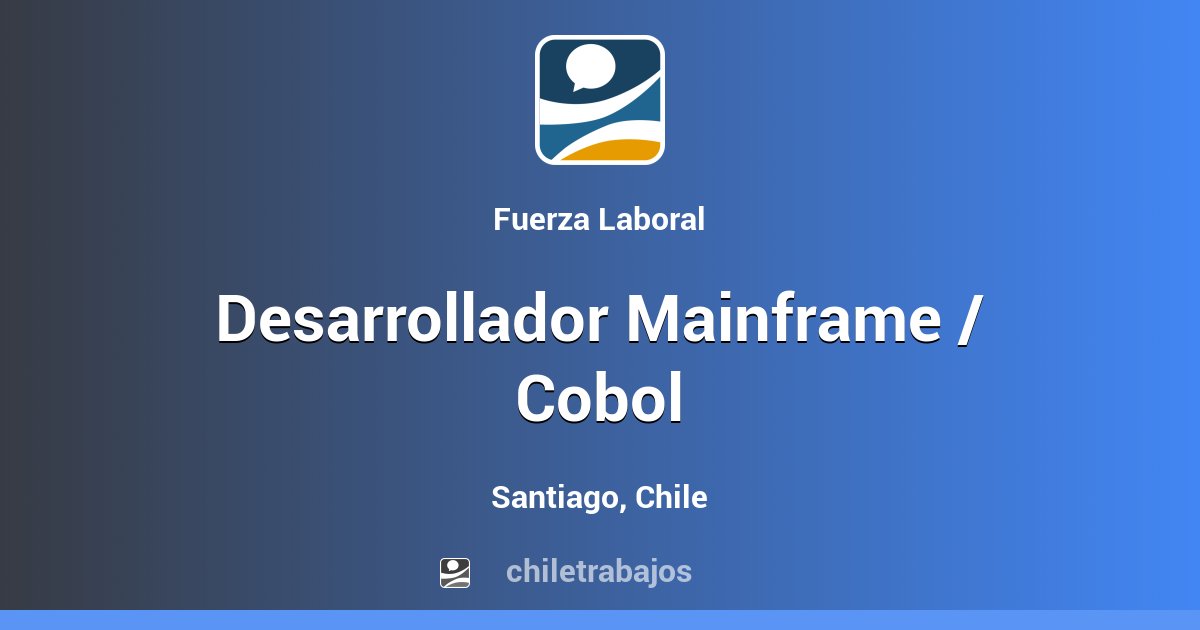 Desarrollador Mainframe / Cobol - Santiago | Chiletrabajos Desarrollador Mainframe / Cobol - Santiago | Chiletrabajos