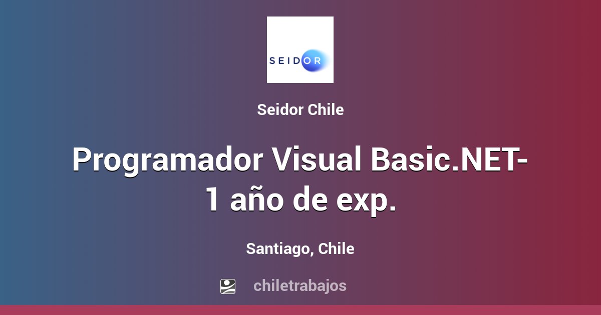 Programador Visual Basic.NET- 1 año de exp. - Santiago | Chiletrabajos