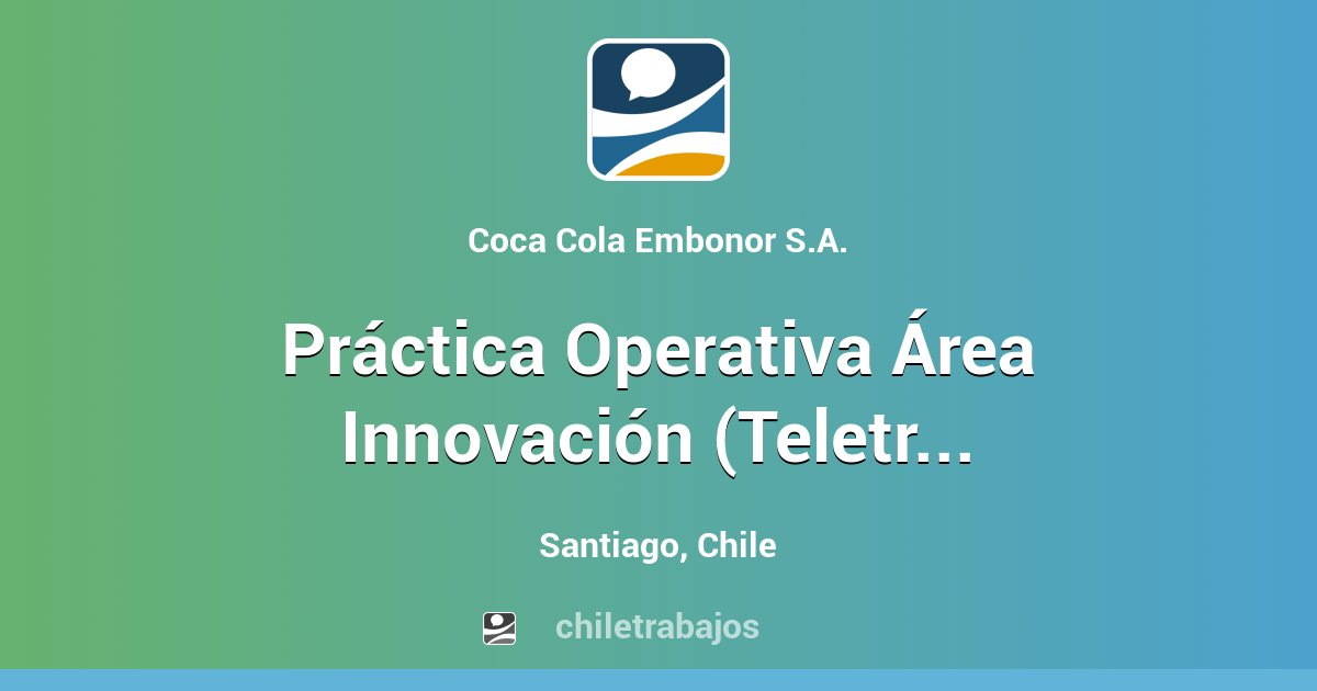 Práctica Operativa Área Innovación (Teletrabajo) - Santiago | Chiletrabajos