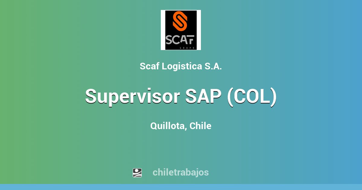 Supervisor SAP (COL) - Quillota | Chiletrabajos