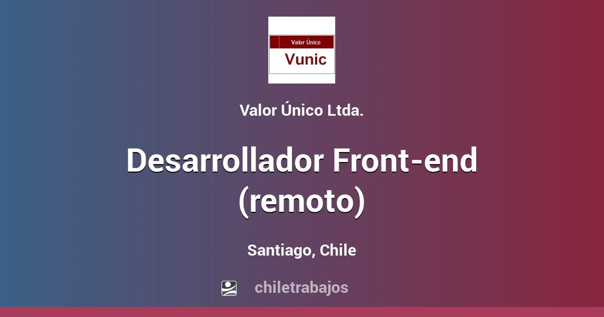 Desarrollador Front-end (remoto) - Santiago | Chiletrabajos
