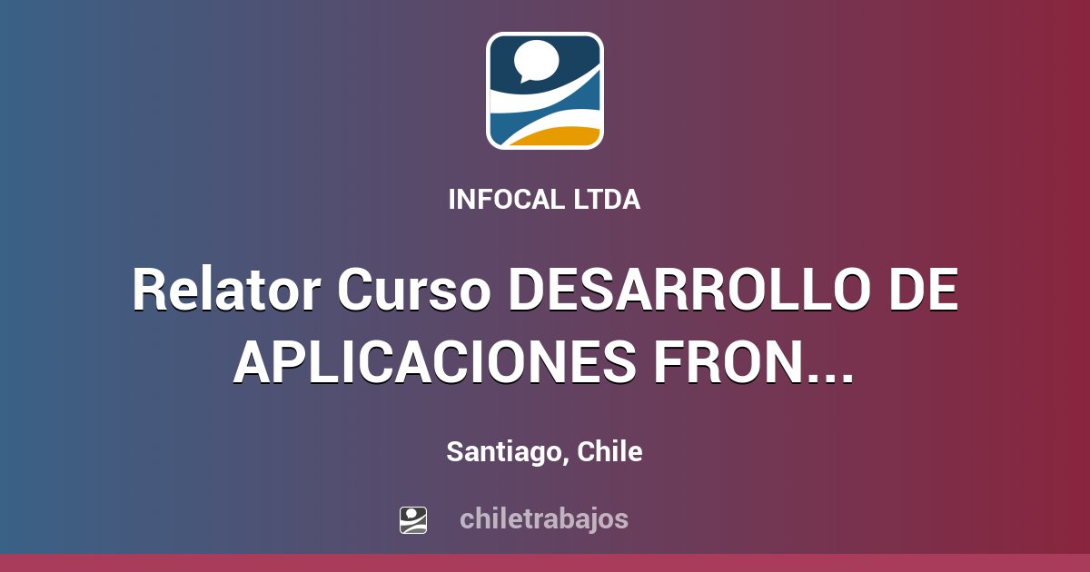 Relator Curso DESARROLLO DE APLICACIONES FRONT-END TRAINEE V2.0 ... Relator Curso DESARROLLO DE APLICACIONES FRONT-END TRAINEE V2.0 ...