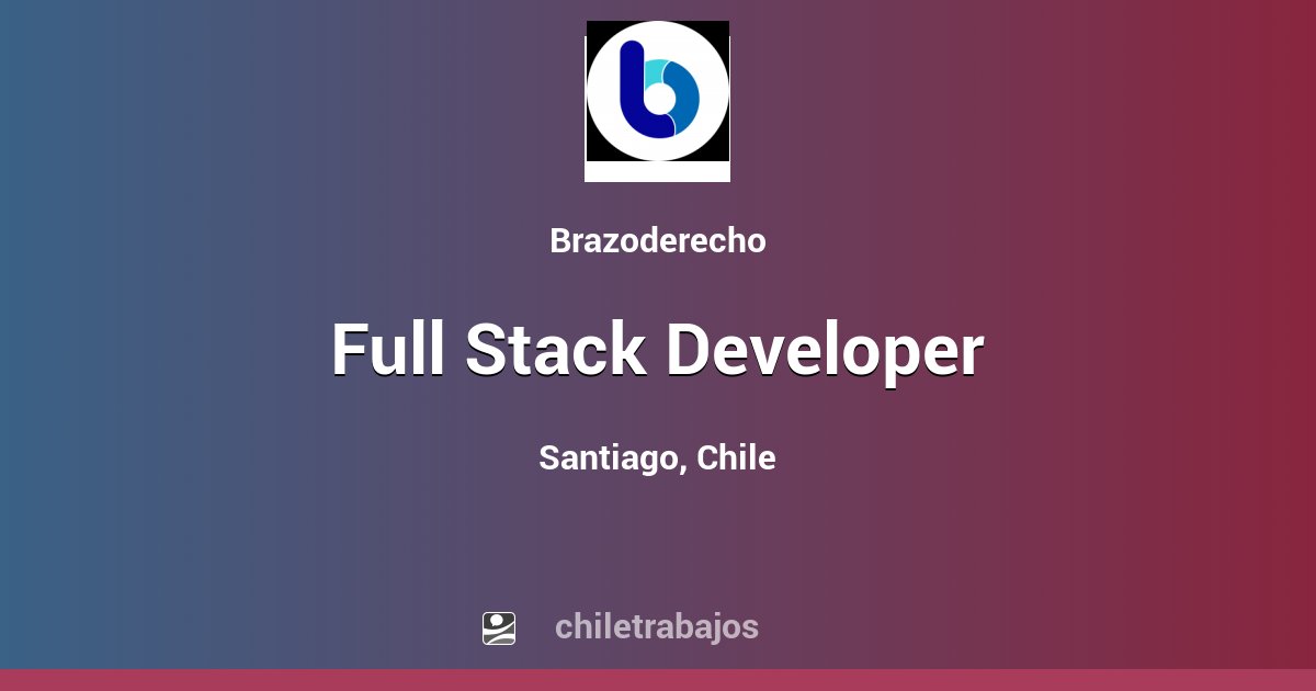 Full Stack Developer - Santiago | Chiletrabajos