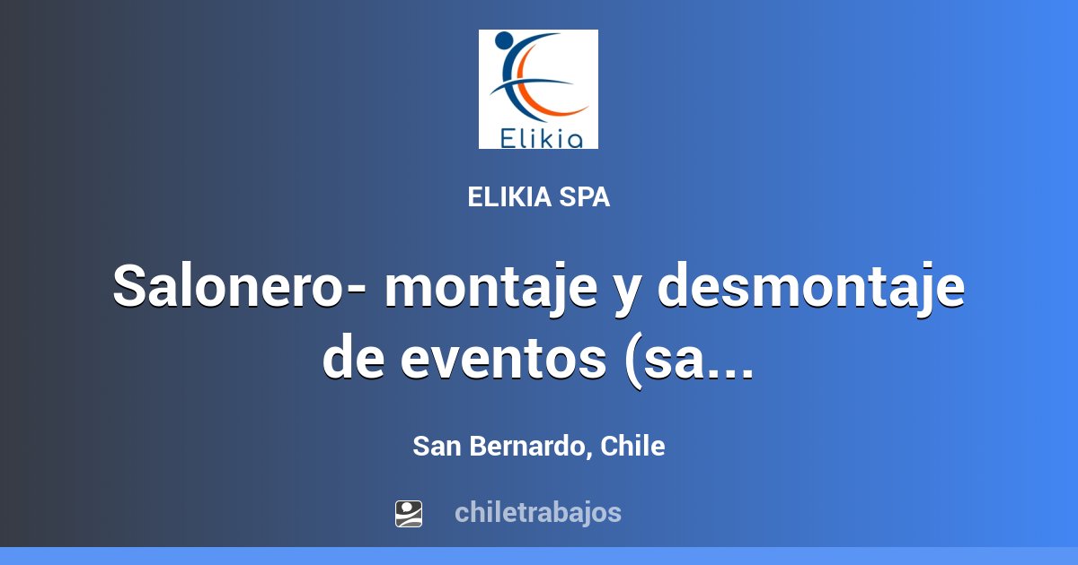 SALONERO- MONTAJE Y DESMONTAJE DE EVENTOS (SANTIAGO PONIENTE) - San ...