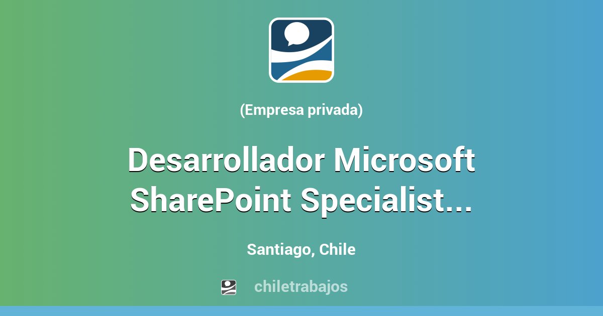 Desarrollador Microsoft SharePoint Specialist - Proyecto - Santiago ...