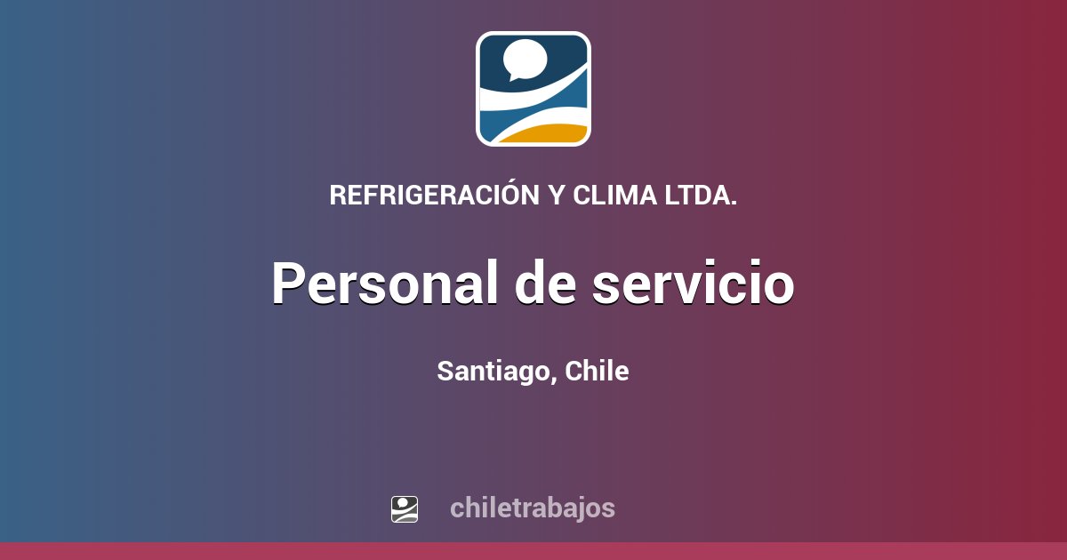 PERSONAL DE SERVICIO - Santiago | Chiletrabajos